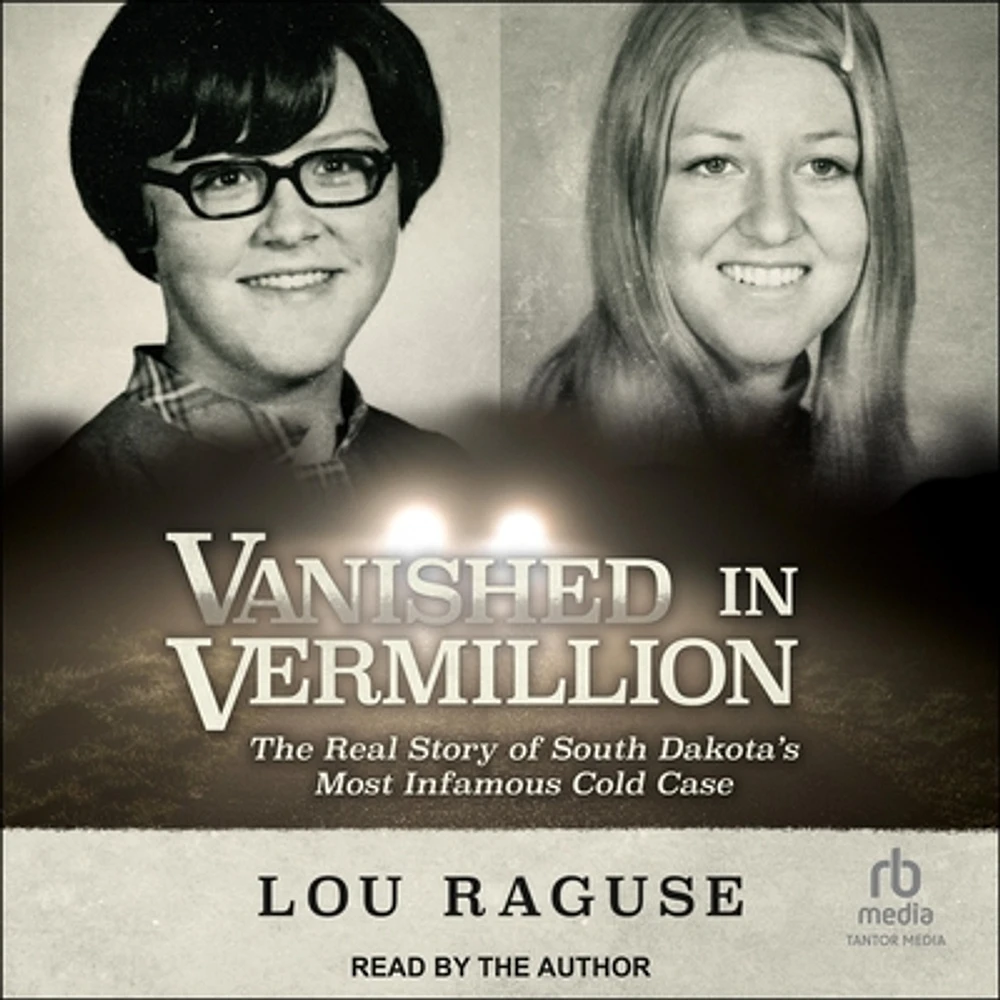 Lou Raguse Vanished in Vermillion: The Real Story of South Dakota's ...