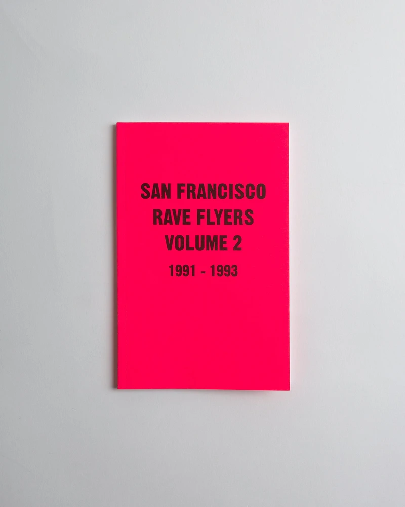 Hato store Colpa Press San Francisco Rave Flyers 1991-1993 Volume 2 ...