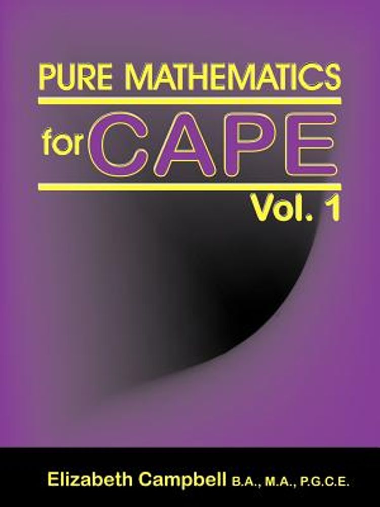 Elizabeth Campbell Pure Mathematics for Cape Vol. 1 | Hawthorn Mall