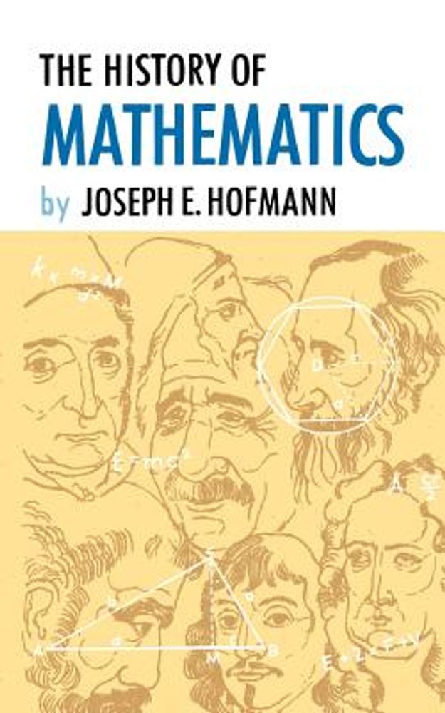 Joseph E. Hofmann The History of Mathematics | Hawthorn Mall