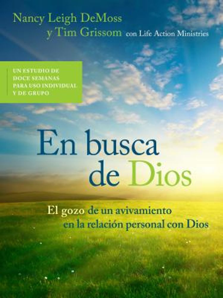 Nancy Leigh DeMoss En Busca de Dios: El Gozo de Un Avivamiento En La ...