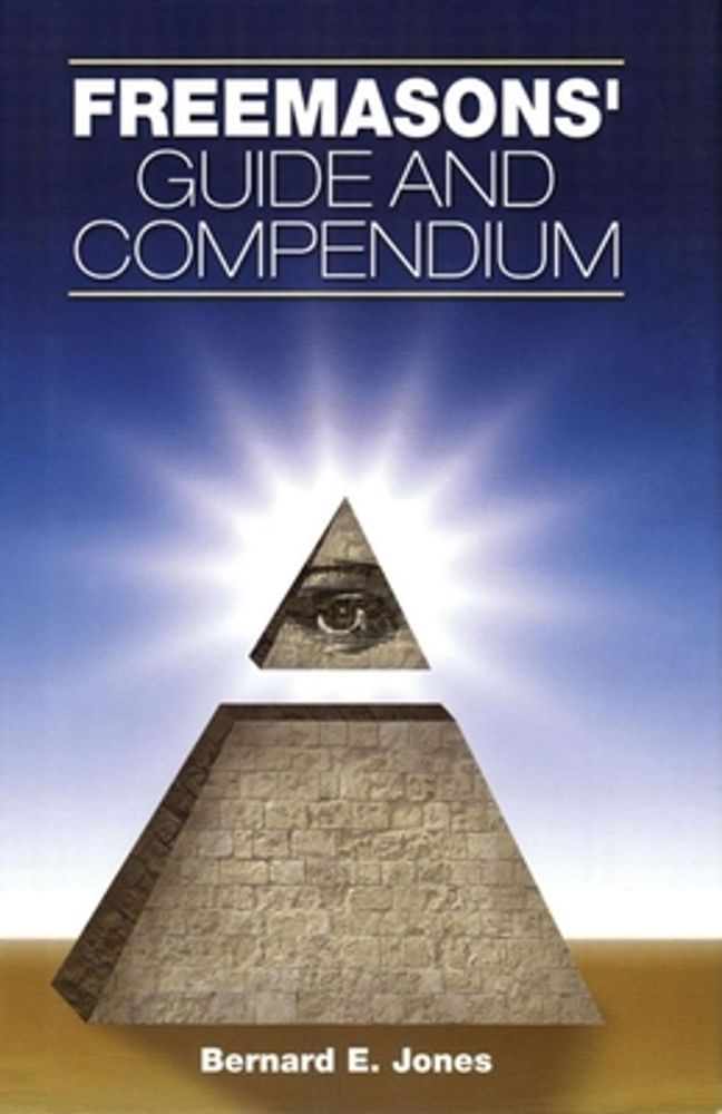 Bernard E. Jones Freemasons' Guide and Compendium | Hawthorn Mall