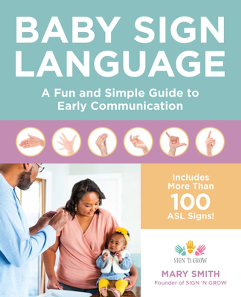 Mary Smith Baby Sign Language: A Fun and Simple Guide to Early ...