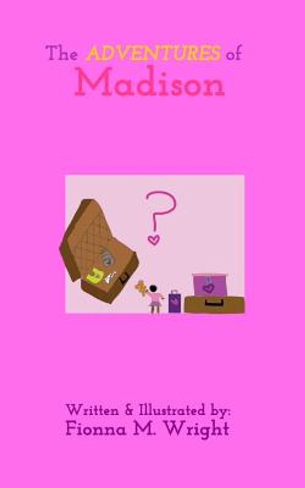 Fionna M. Wright The Adventures of Madison | Hawthorn Mall