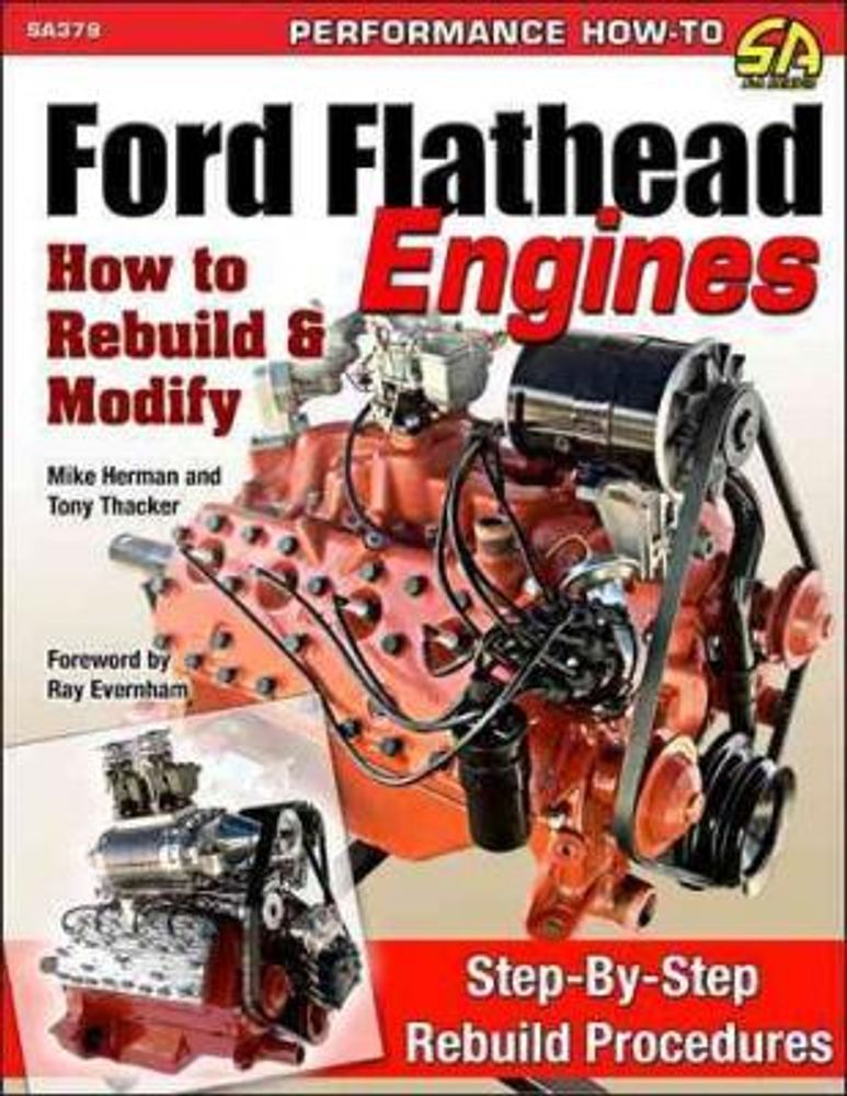Tony Thacker Ford Flathead Engines: How to Rebuild & Modify | Hawthorn Mall