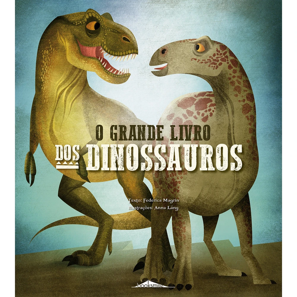 Booksmile O Grande Livro dos Dinossauros de Federica Magrin; Ilustração ...