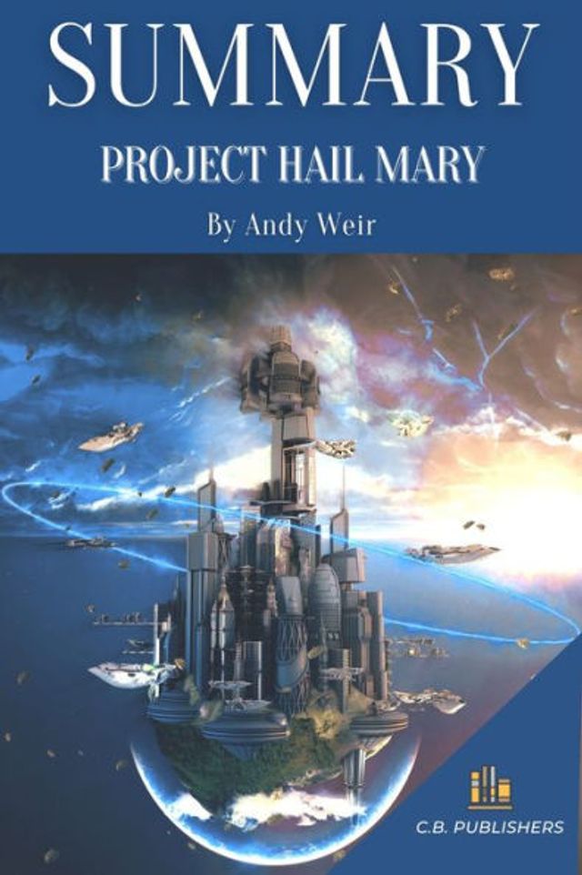 Barnes & Noble Summary of Project Hail Mary by Andy Weir | The Summit