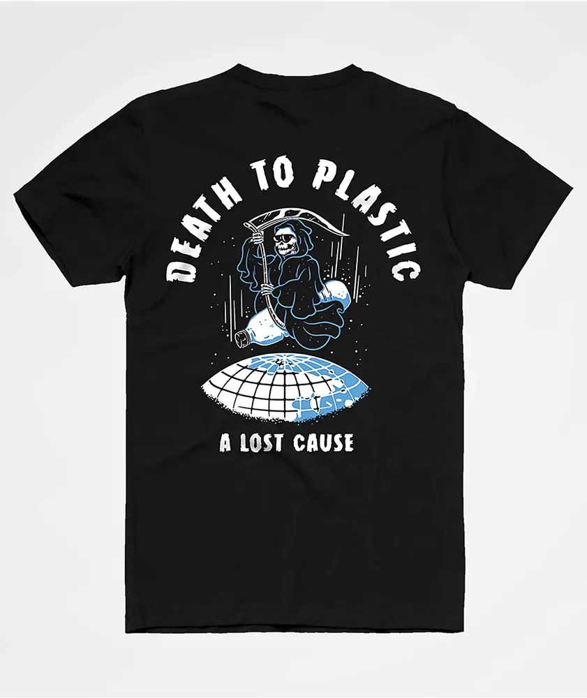 A Lost Cause Death To Plastic Black T-Shirt | Hamilton Place