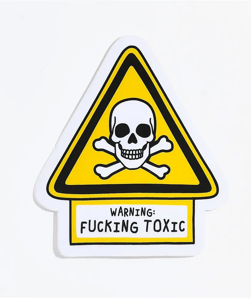 Stickie Bandits Toxic Warning Sticker | Hamilton Place