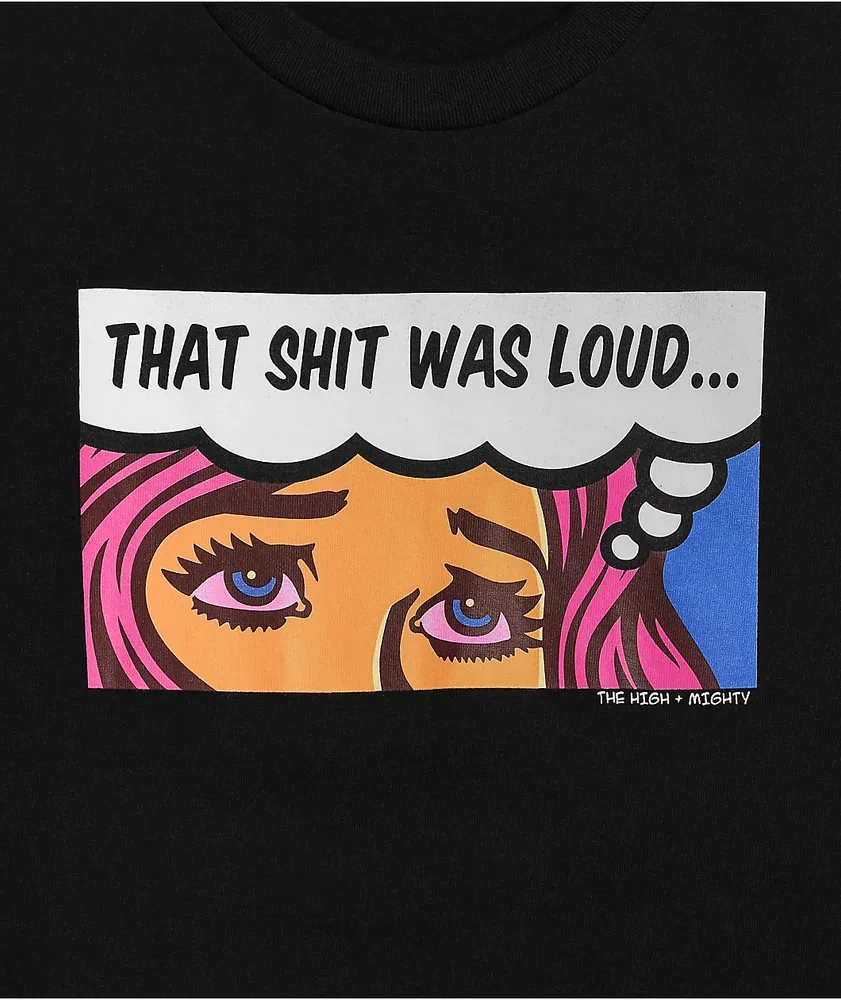 The High & Mighty Loud Black T-Shirt at Mall of America® in Bloomington, MN