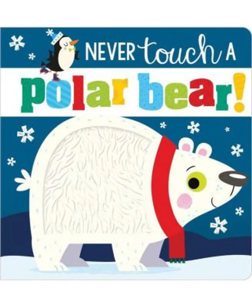 Barnes & Noble Never Touch a Polar Bear! by Rosie Greening | Mall of ...