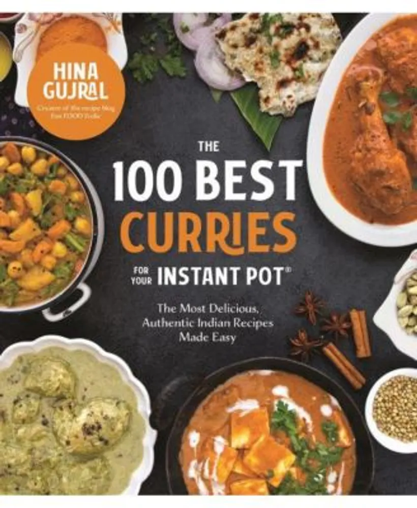 Barnes & Noble The 100 Best Curries for Your Instant Pot: The Most ...