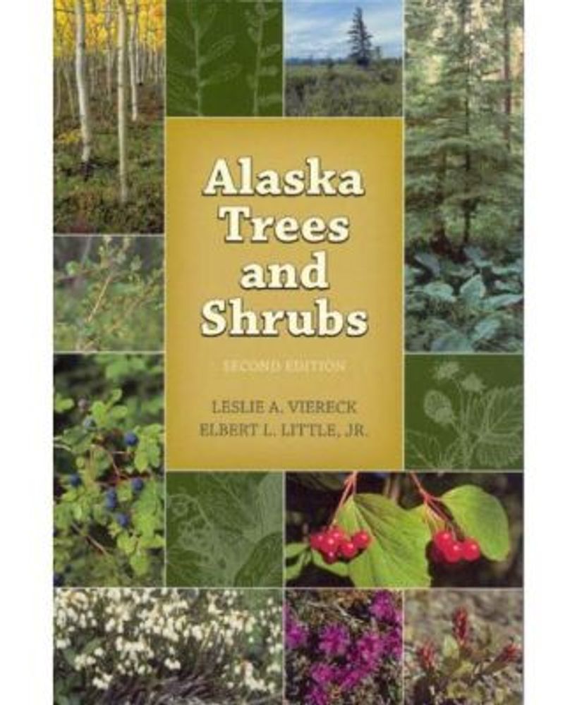 Barnes & Noble Alaska Trees and Shrubs by Les Viereck | Mall of America®