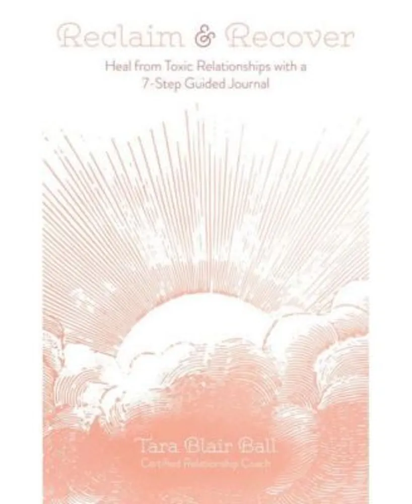 Barnes & Noble Reclaim & Recover: Heal from Toxic Relationships with a ...