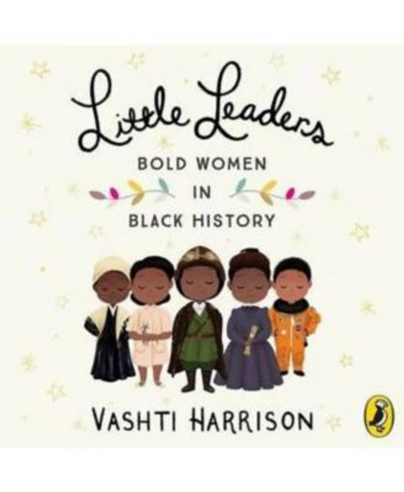 Barnes & Noble Little Leaders: Bold Women in Black History by Vashti ...
