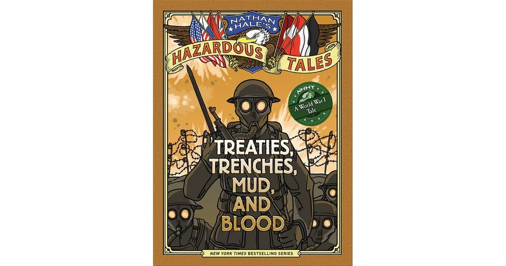 Barnes & Noble Treaties, Trenches, Mud, and Blood: A World War I Tale ...