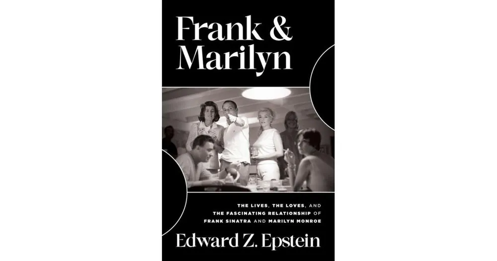 Barnes & Noble Frank & Marilyn: The Lives, the Loves, and the ...