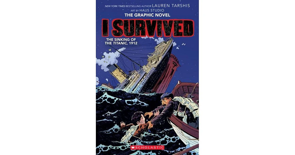 Barnes & Noble I Survived the Sinking of the Titanic, 1912: The Graphic ...