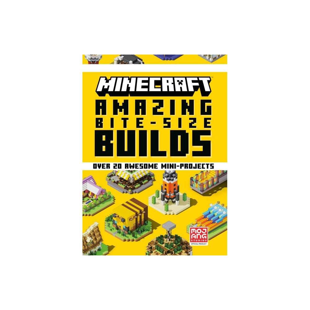 Random House Minecraft Bite-Size Builds 2 - by Mojang Ab & The Official Minecraft Team ...