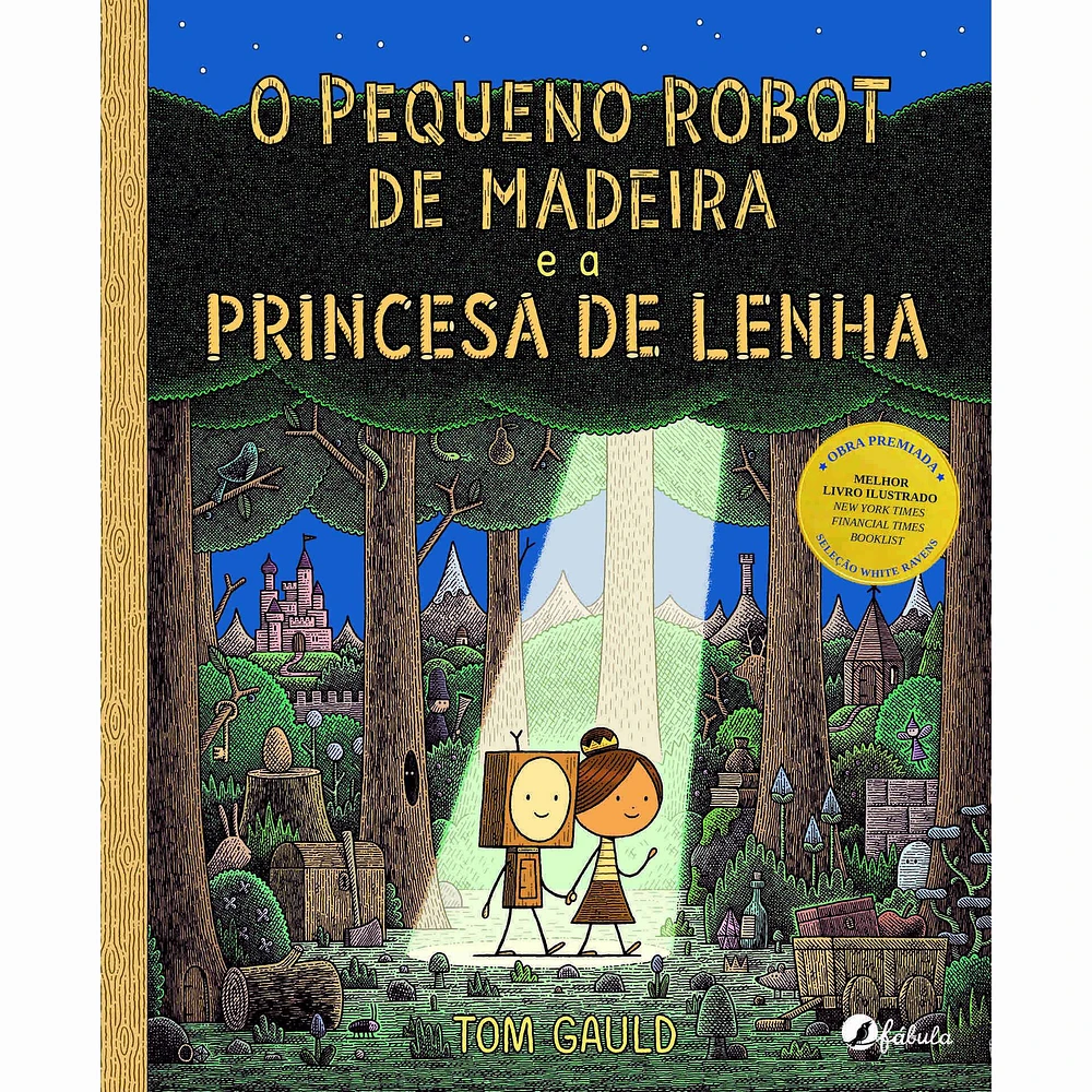 Tom Gauld O Pequeno Robot de Madeira e a Princesa de Lenha | Centro Colombo