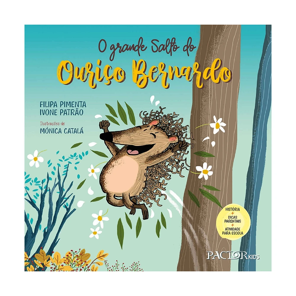 Filipa Pimenta e Ivone Patrão O Grande Salto do Ouriço Bernardo ...